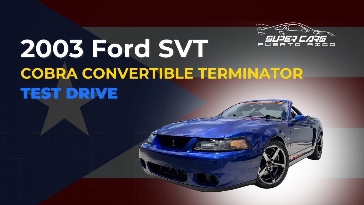 2003 SVT Cobra Terminator Convertible - TEST DRIVE - Review Boricua ...