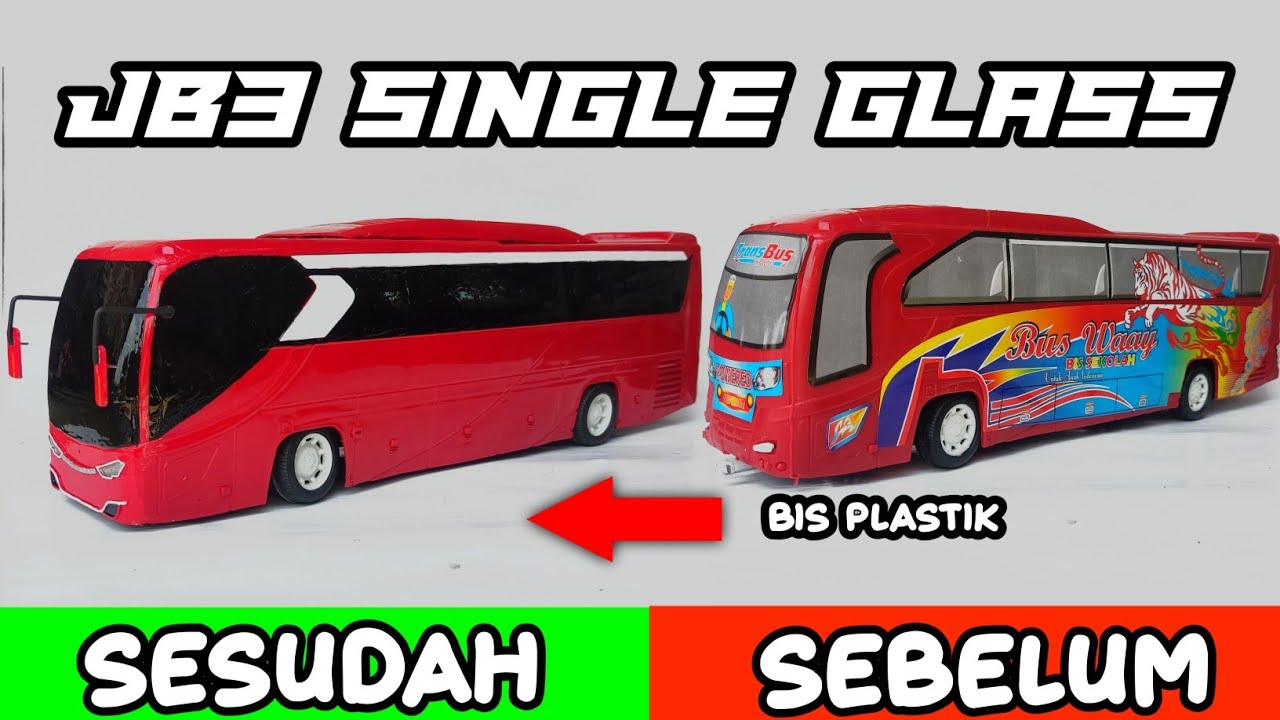CARA MEMBUAT MINIATUR BUS JB3 SINGGLE GLASS DARI BUS PLASTIK - YouTube