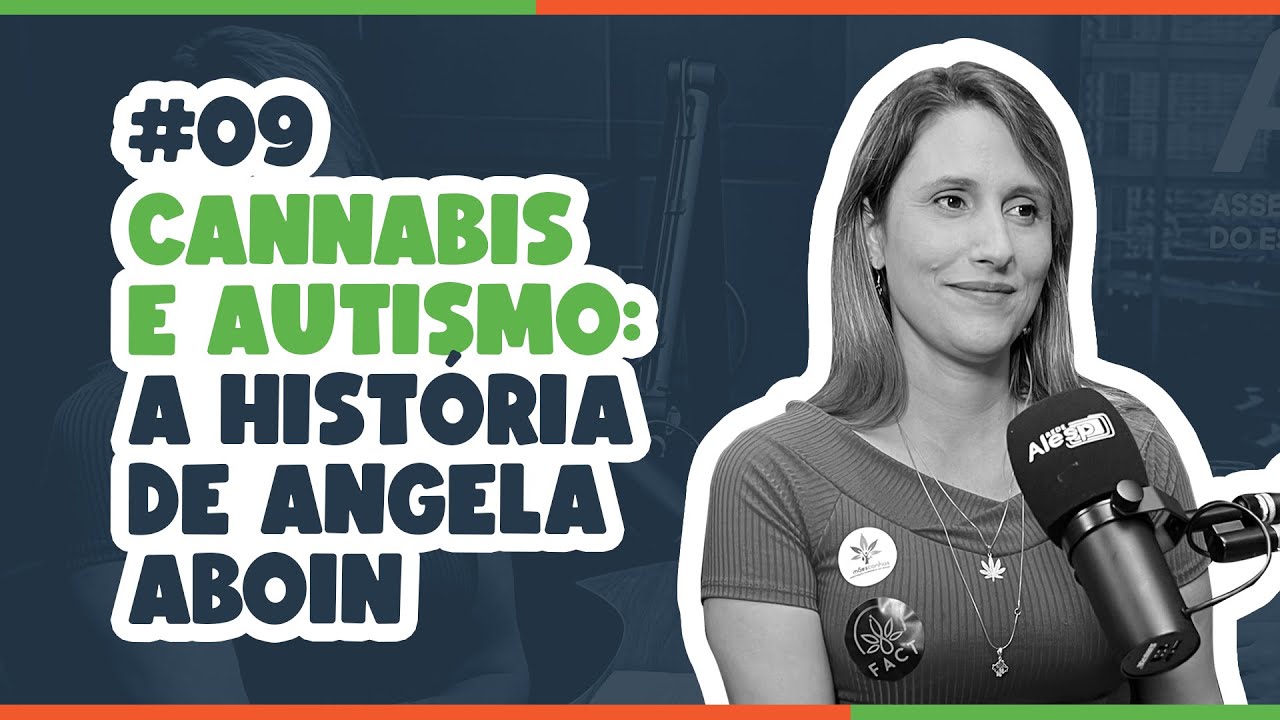 #09 - Jornada pela Cannabis Terapêutica: História de Amor e Resiliência ...