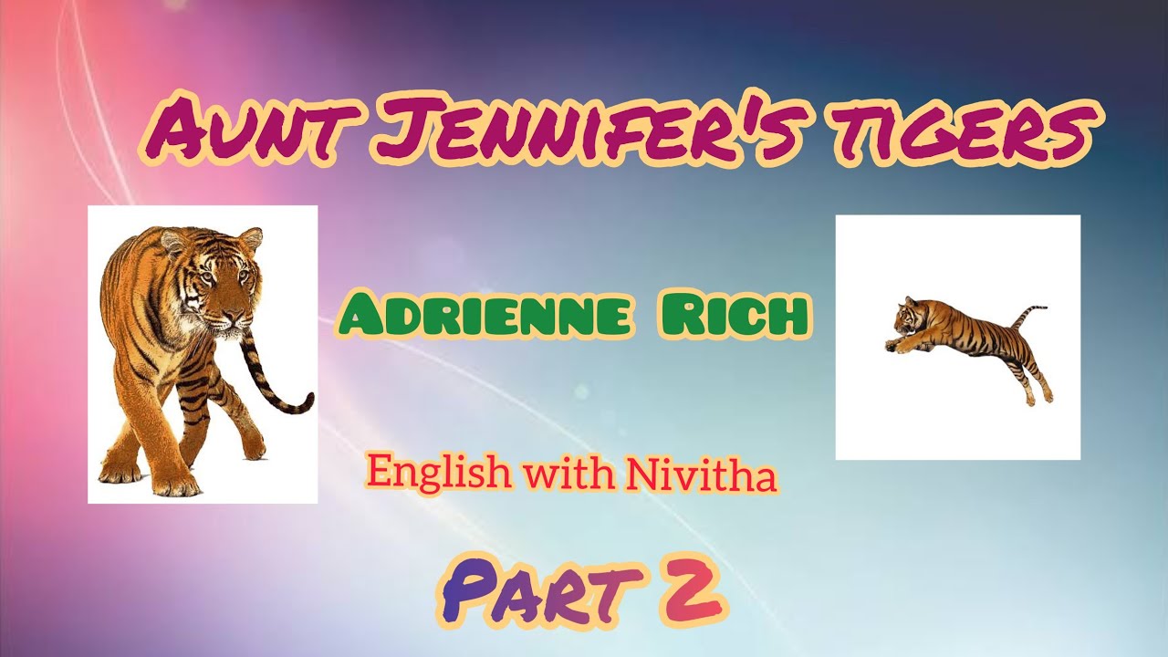 Aunt Jennifer's tigers poem - YouTube