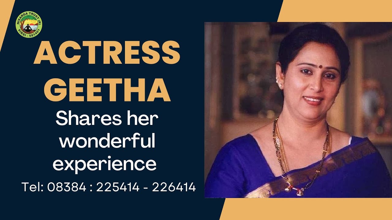 Actress Geetha shares her wonderful experience at Nisarga Hospital ...