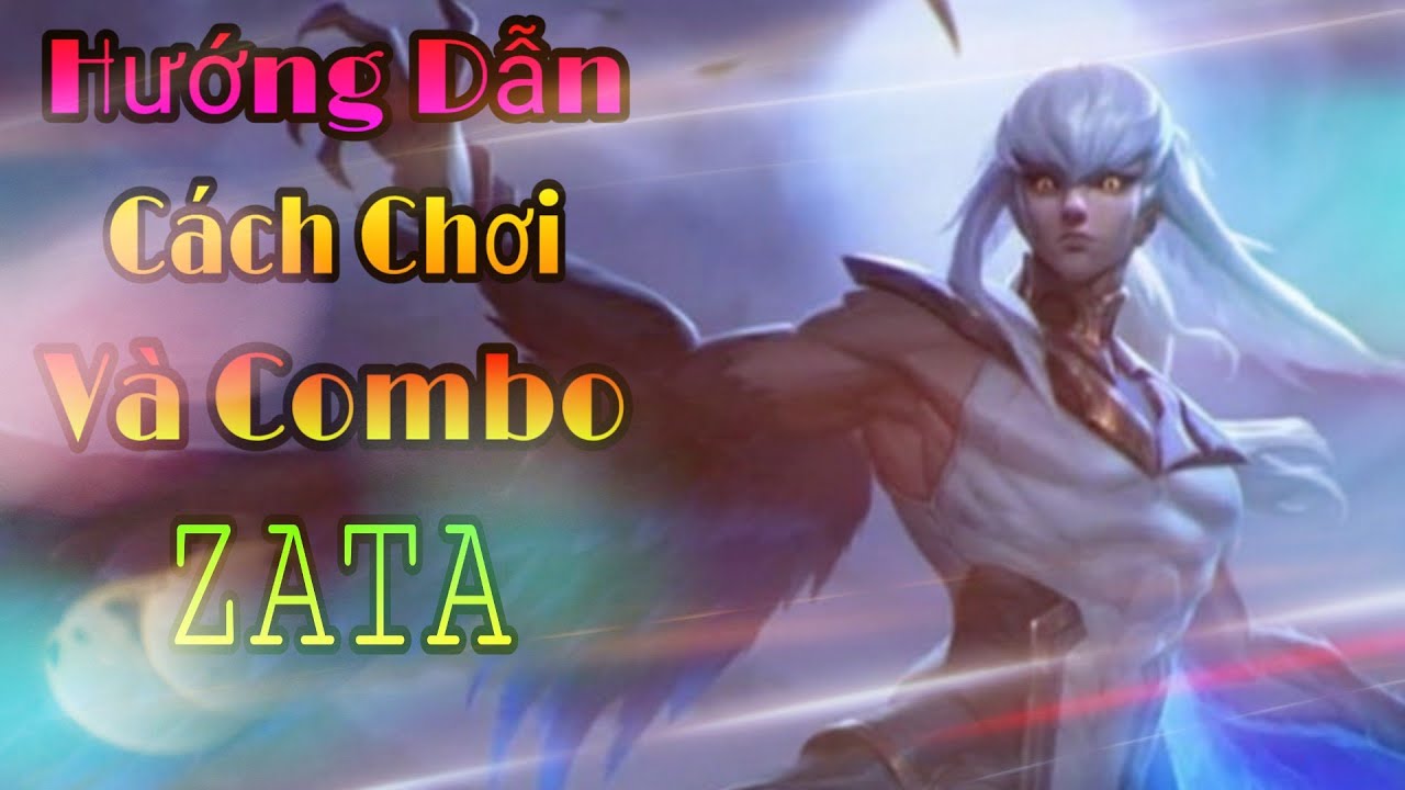 Liên Quân Mobile | Hướng dẫn combo và cách chơi vô cùng linh hoạt của ...