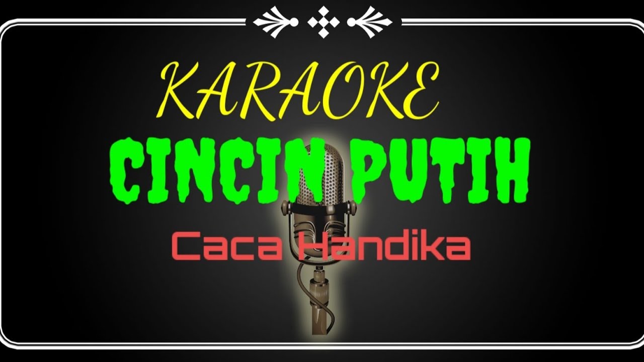 karaoke dangdut cincin putih[caca handika] - YouTube