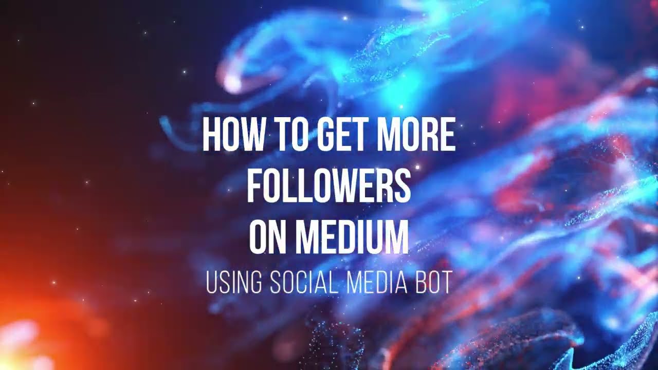 How to get more followers on Medium - Social Media Bot - YouTube