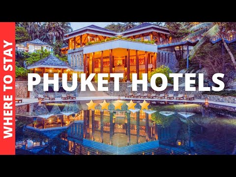 10 BEST Hotels In Phuket Thailand & Where to Stay in Phuket