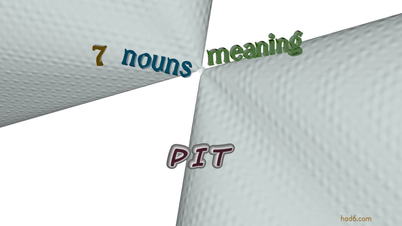 pit - 8 nouns having the meaning of pit (sentence examples) - YouTube