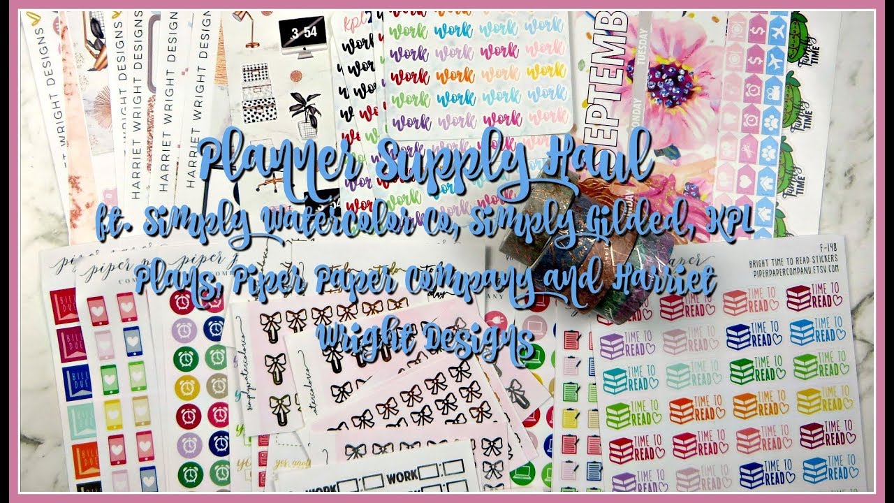 Planner Supply Haul ft. Simply Watercolor Co, Simply Gilded, Piper ...