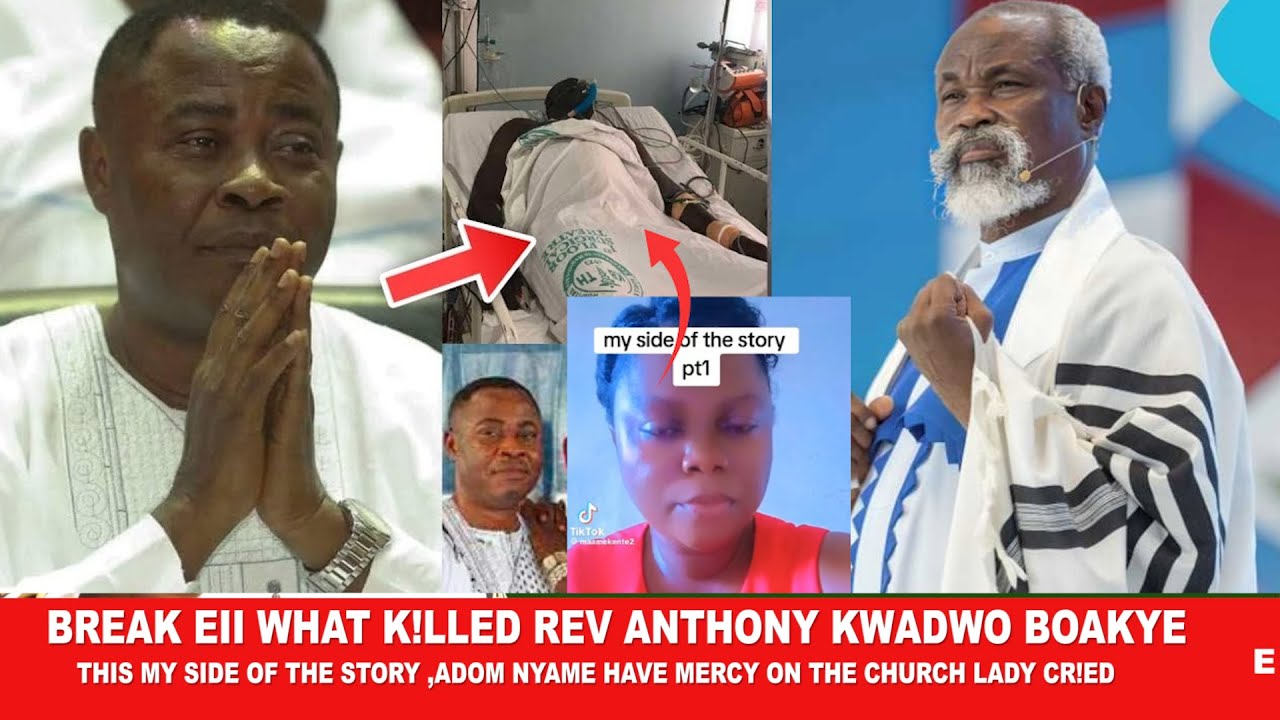 Break EII Sad What really k!ll3d Rev Anthony Kwadwo Boakye this woman ...