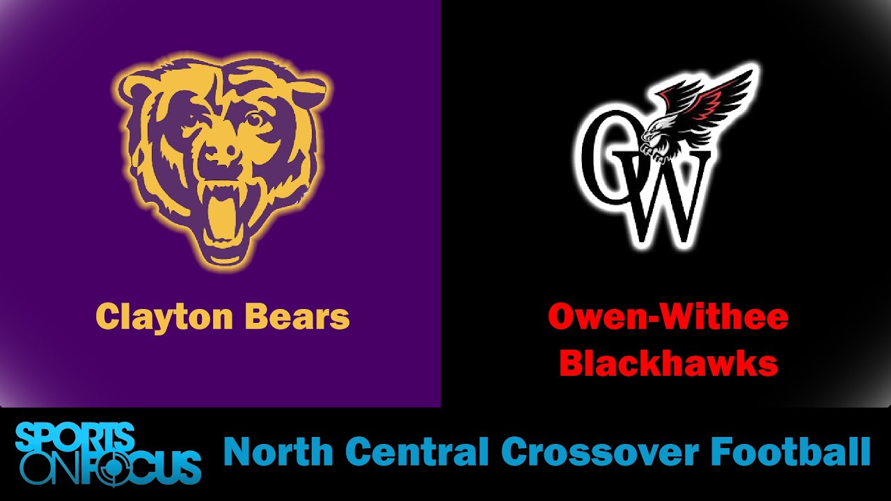 Clayton @ Owen-Withee | North Central Conference Crossover Football ...
