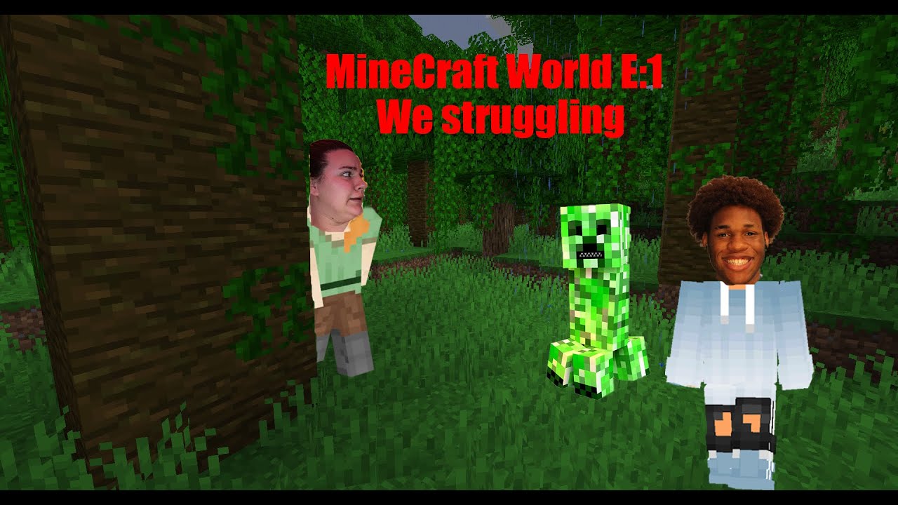 Minecraft World Ep: 1 We Struggling - YouTube
