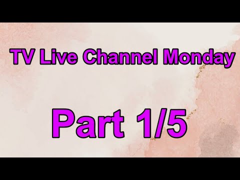 TV Live Channel Monday Part 1/5 - YouTube