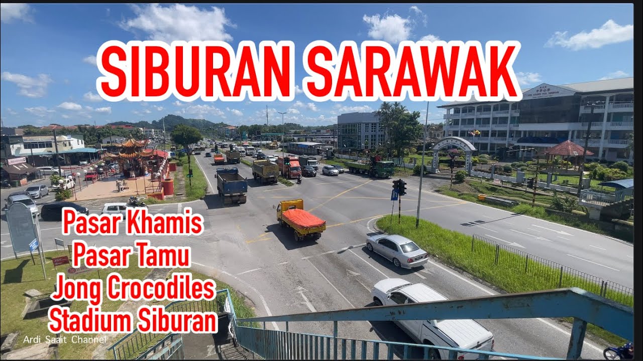 PASAR SIBURAN SARAWAK #2023 #borneo - YouTube