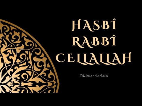 Hasbî Rabbî Cellallah, Ma fî kalbî gayrullah, Nûr Muhammed sallallah La ilahe illallah × 33 /// 4.