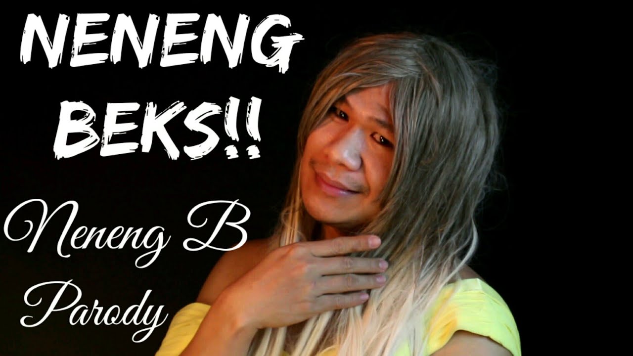Neneng B PARODY | Neneng Beks Version | Neneng B - Nik Makino - YouTube
