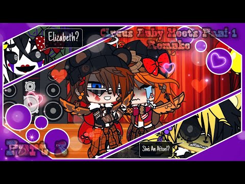 Circus Baby Meets Fnaf 1 Remake Part 3/? ~Gacha Club ~ MY AU