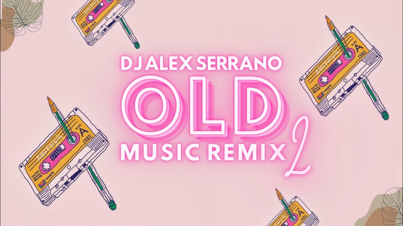 RETRO 80 y 90 (retro classic edition) #2 Retro Cachengue Dj Alex ...