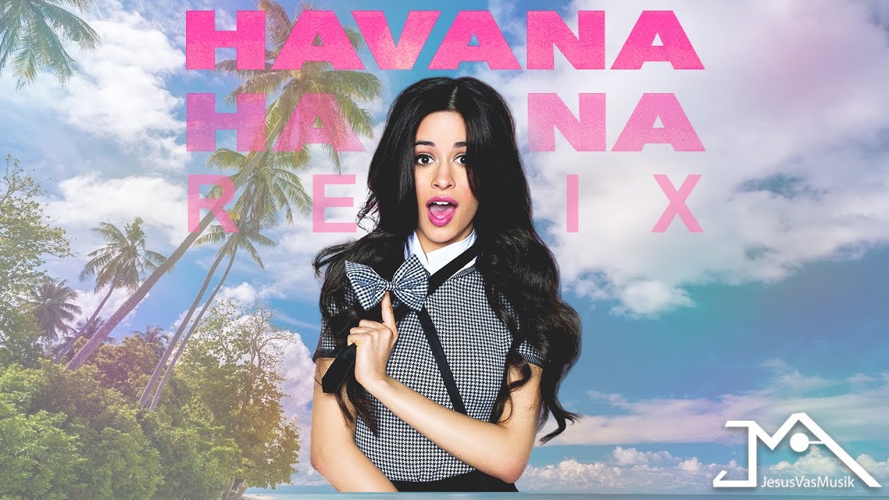 Havana (JesusVasMusik remix) - Camila Cabello ft Young Thug - YouTube