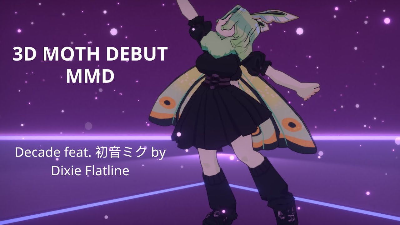 3D Moth Debut [MMD] - Decade feat. 初音ミク by Dixie Flatline - YouTube