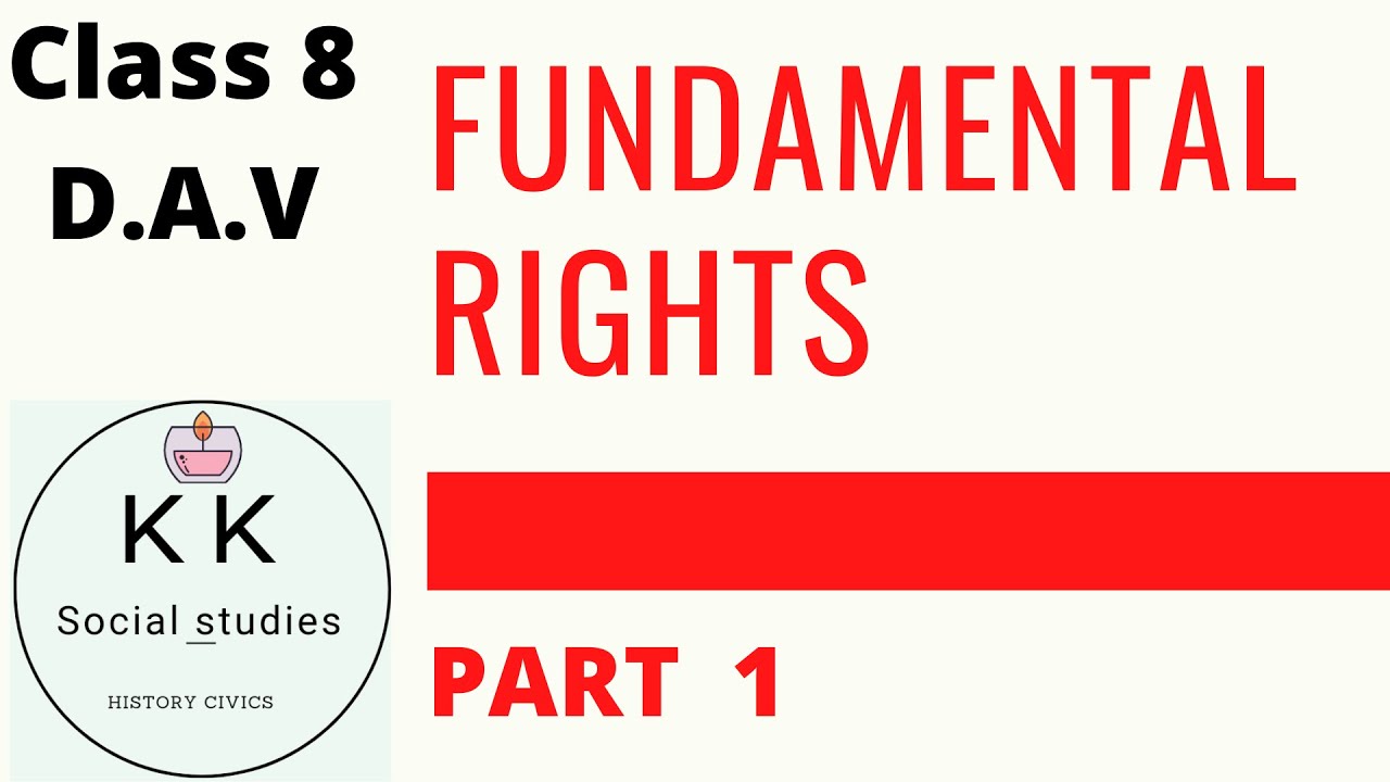 Fundamental Rights | F- Duties and DPSP |Class 8 Ch 17 DAV Part 01 ...