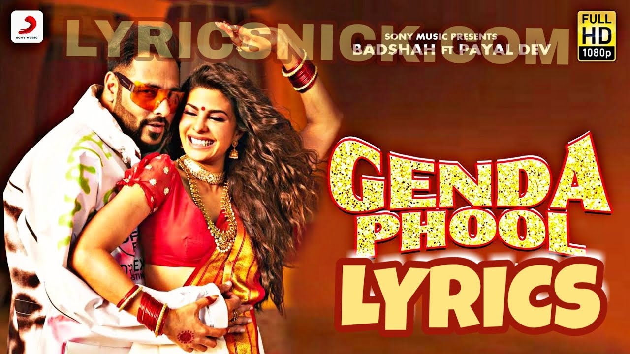 Badshah - Genda Phool | JacquelineFernandez | Payal Dev | LYRICS Music ...