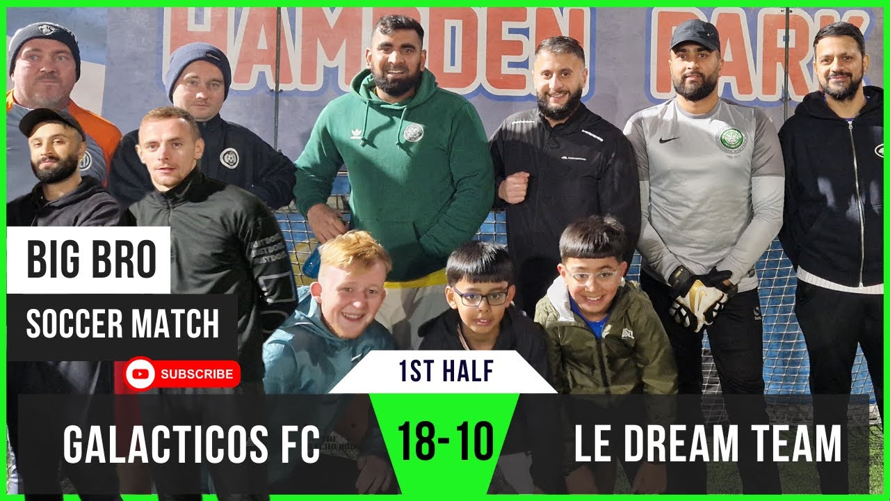 Galacticos 18 - 10 Le Dream Team | Galacticos Cause MAJOR UPSET! | Big ...