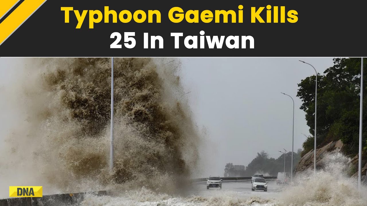 Typhoon Gaemi Hits China After Claiming 25 Lives In Taiwan | Typhoon In ...