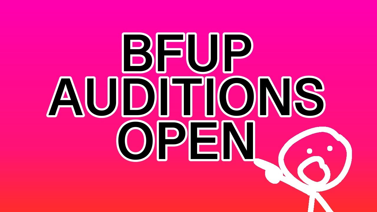 BFUP Auditions OPEN - YouTube
