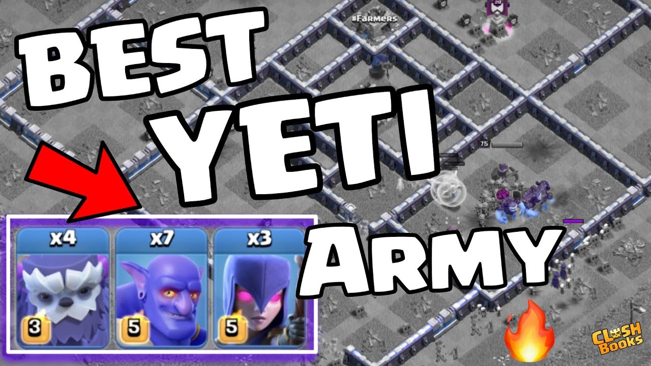 BEST YETI ARMY FOR LEGEND PUSH | YETIBOWITCH TH13 ATTACK STRATEGY ...