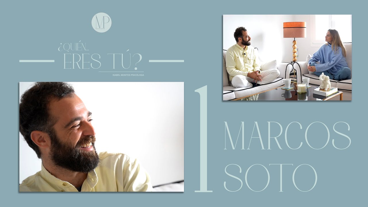1️⃣🤔 ¿Quién eres tú? ️ Charlamos con Marcos Soto - YouTube