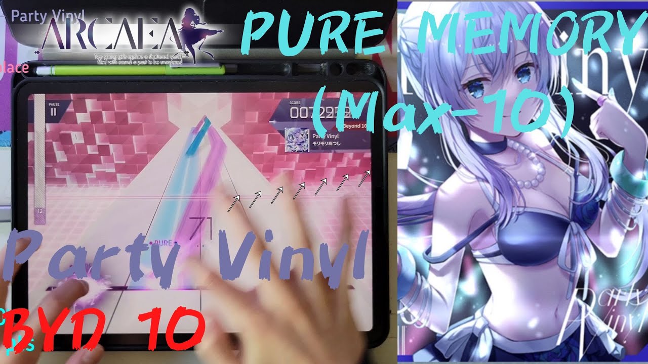 [Arcaea]｜BEYOND.mp4｜Party Vinyl (BYD 10) PURE MEMORY (Max-10) 10000936pts - YouTube