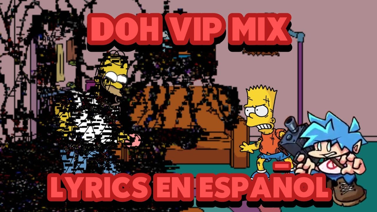 DOH Vip Mix | VS Homer Simpson Glitch/FNF Darkness Takeover (Lyrics en ...