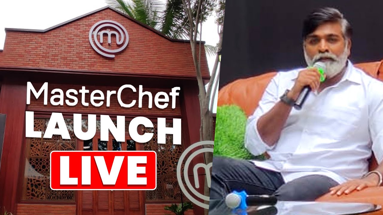 🔴 Live: Master Chef Tamil | Vijay Sethupathi | Press Conference - YouTube