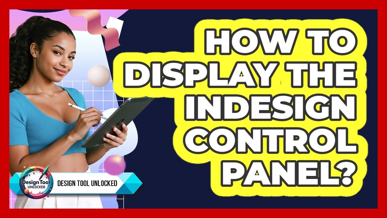 How To Display The InDesign Control Panel? - YouTube