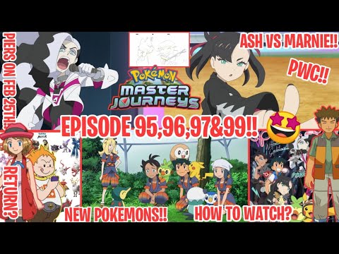 POKEMON JOURNEYS|EPISODE 99 TITLE REVEAL|ASH VS MARNIE|EPISODE 95&96&97 ...