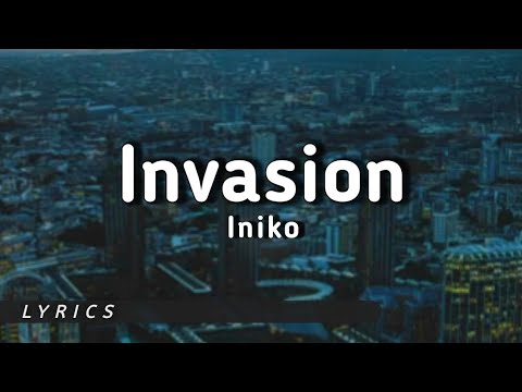 Iniko - Invasion [Lyrics] - YouTube