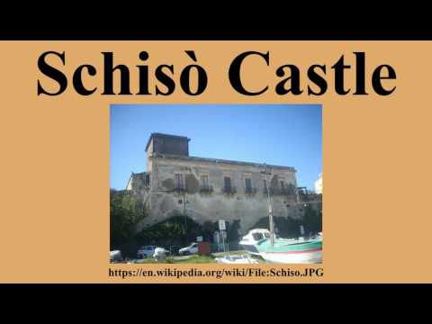 Schisò Castle