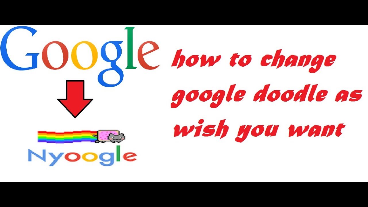 how to change google doodle as wish you want - YouTube