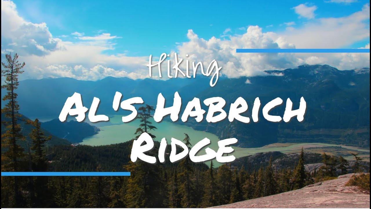 Al's Habrich Ridge Hike in Squamish - YouTube