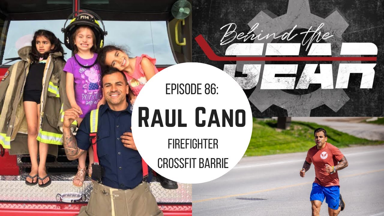 Episode 86: Raul Cano Firefighter and Co-Owner CrossFit Barrie - YouTube