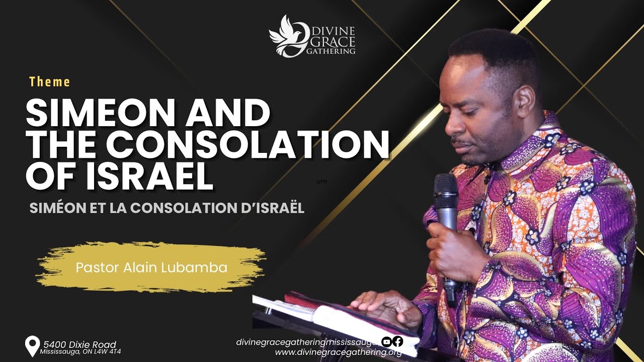 Sunday Service, August 11th, 2024 | SIMEON AND THE CONSOLATION OF ...