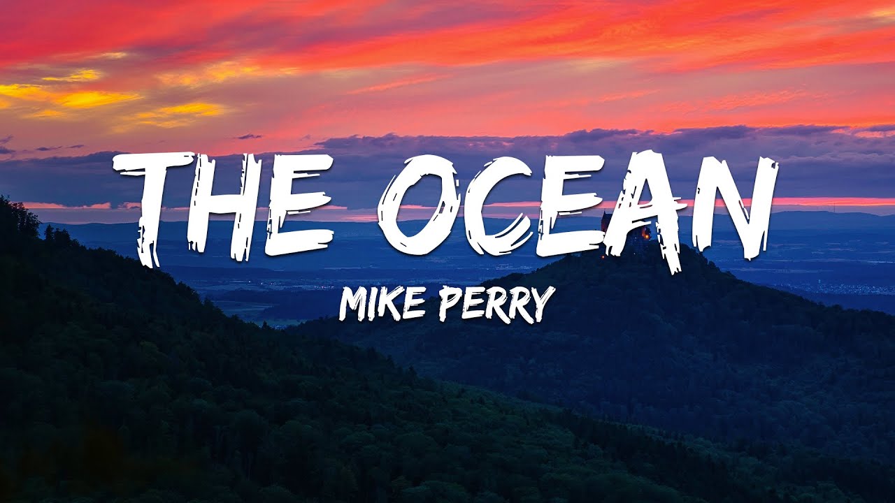 The Ocean - Mike Perry ft. Shy Martin (Lyrics) ~ Ember Island, ZAYN ...