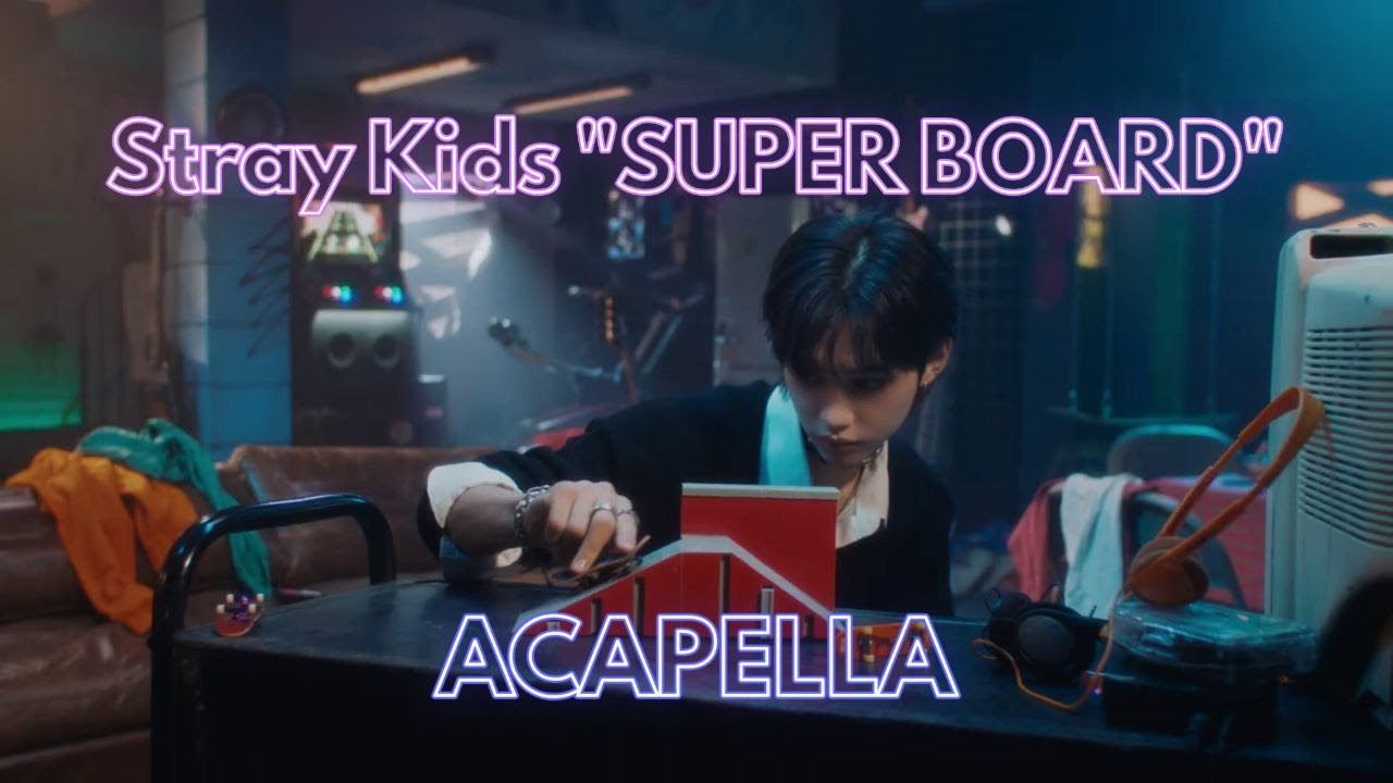 Stray Kıds super board acapella [Vocal Only] - YouTube