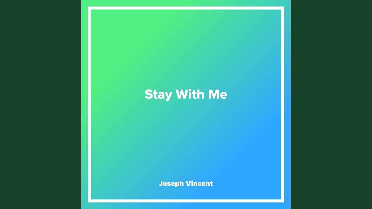Stay With Me Youtube Music