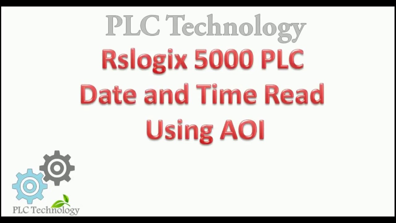 Rslogix 5000 PLC Date and Time Read using AOI - YouTube
