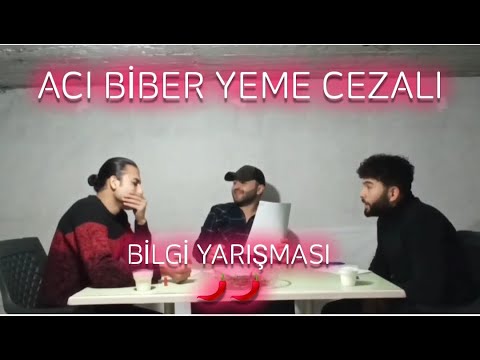 ACI BİBER YEME CEZALI BİLGİ YARIŞMASI.