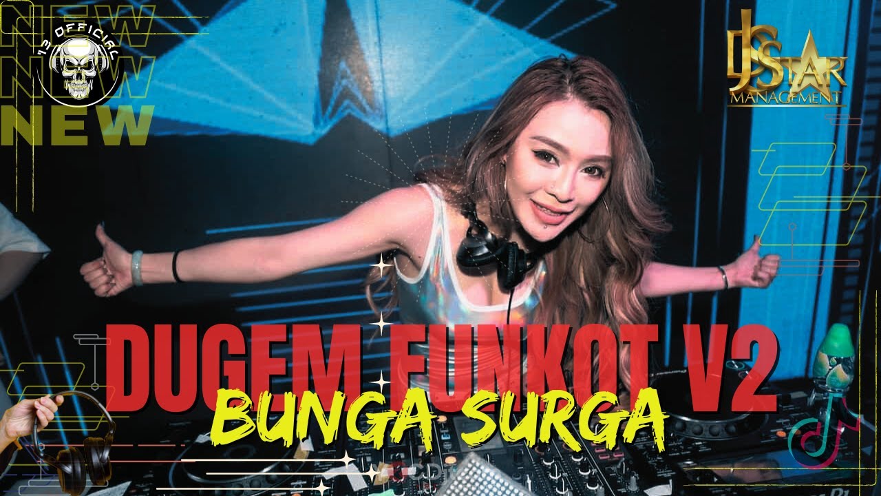DUGEM FUNKOT V2 BUNGA SURGA X JANGAN MENANGIS UNTUKKU VIRAL TIKTOK 2K24 ...