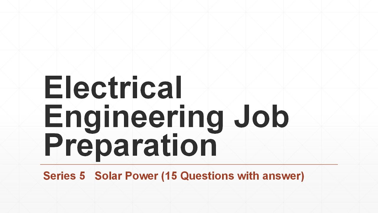 Electrical Engineering Job Preparation (series 5 Solar PV) - YouTube