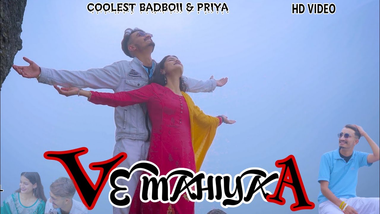 VE MAHIYAA |Coolest badboii & Priya | official video Pujabi song| SN ...