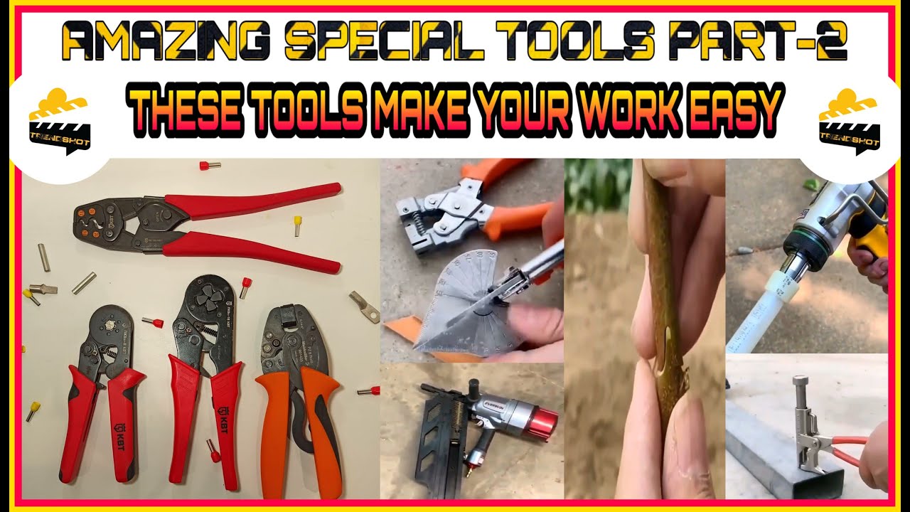 AMAZING SPECIAL TOOLS PART-2 || MAKING EASY || SUPER TOOLS - YouTube