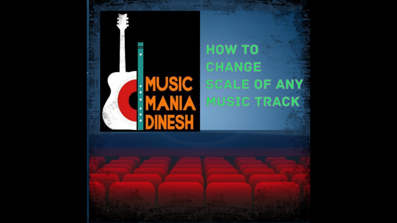 How To Change Scale Of A Music Track YouTube how-to-change-scale-of-a-music-track-youtube